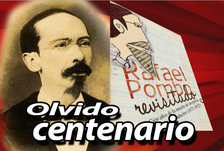 100 años de la muerte de Rafael Pombo - Canal 1