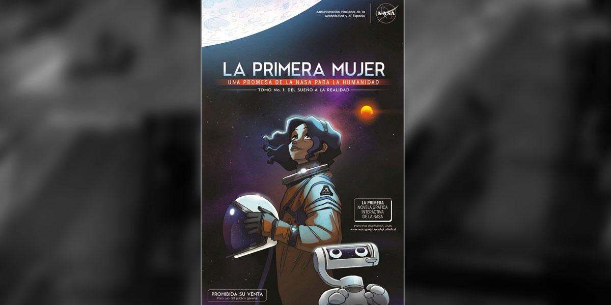 El cómic de la Nasa en el que una afrolatina es la primera mujer en ...