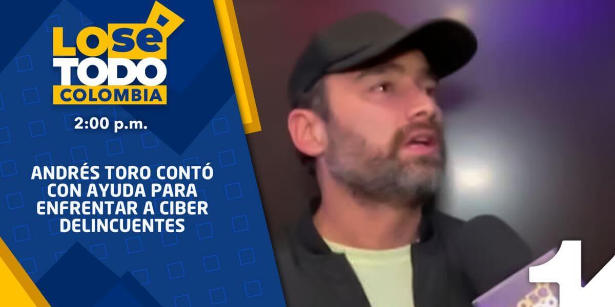 Andrés Toro fue víctima de los ciber delincuentes - Canal 1
