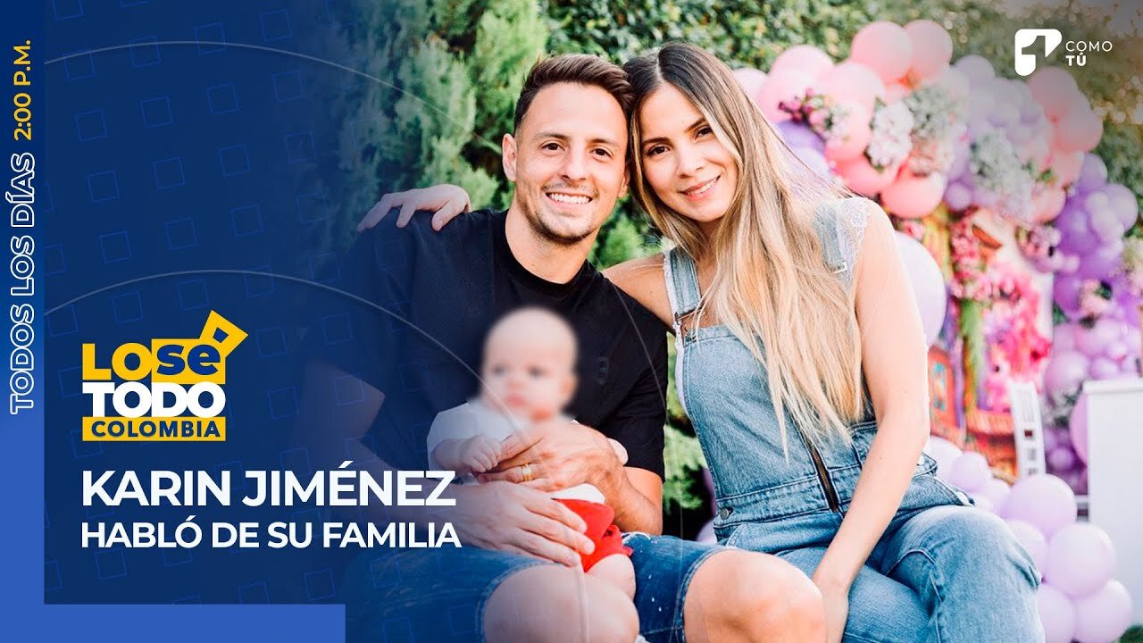 Karin Jiménez habló de su familia - Canal 1
