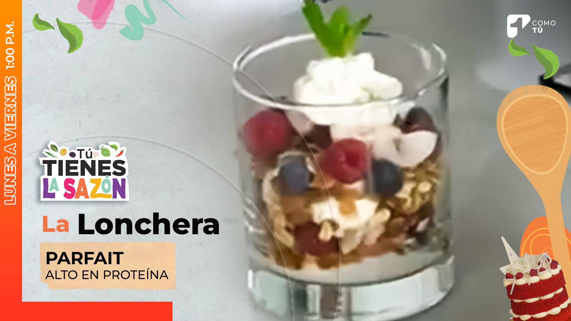 La Lonchera: parfait alto en proteína con el chef Jaime Barreto - Canal 1