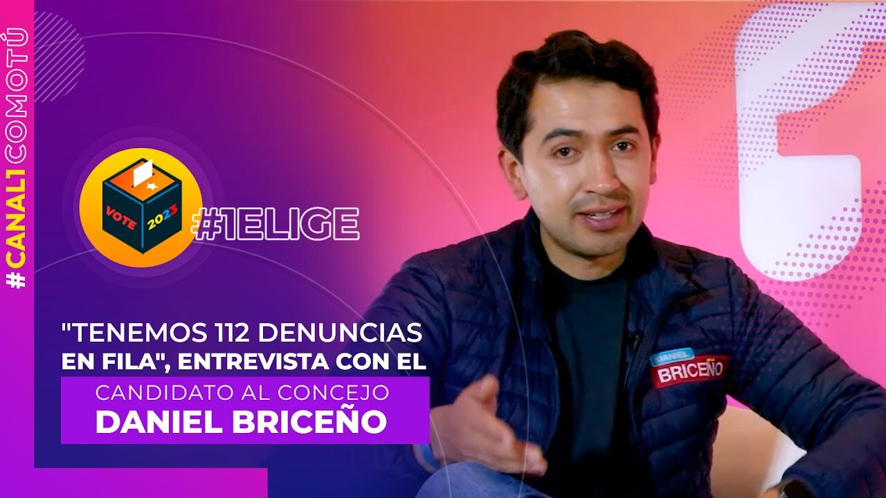 “Tenemos 112 denuncias de corrupción en fila”, dice el candidato al concejo Daniel Briceño - Canal 1