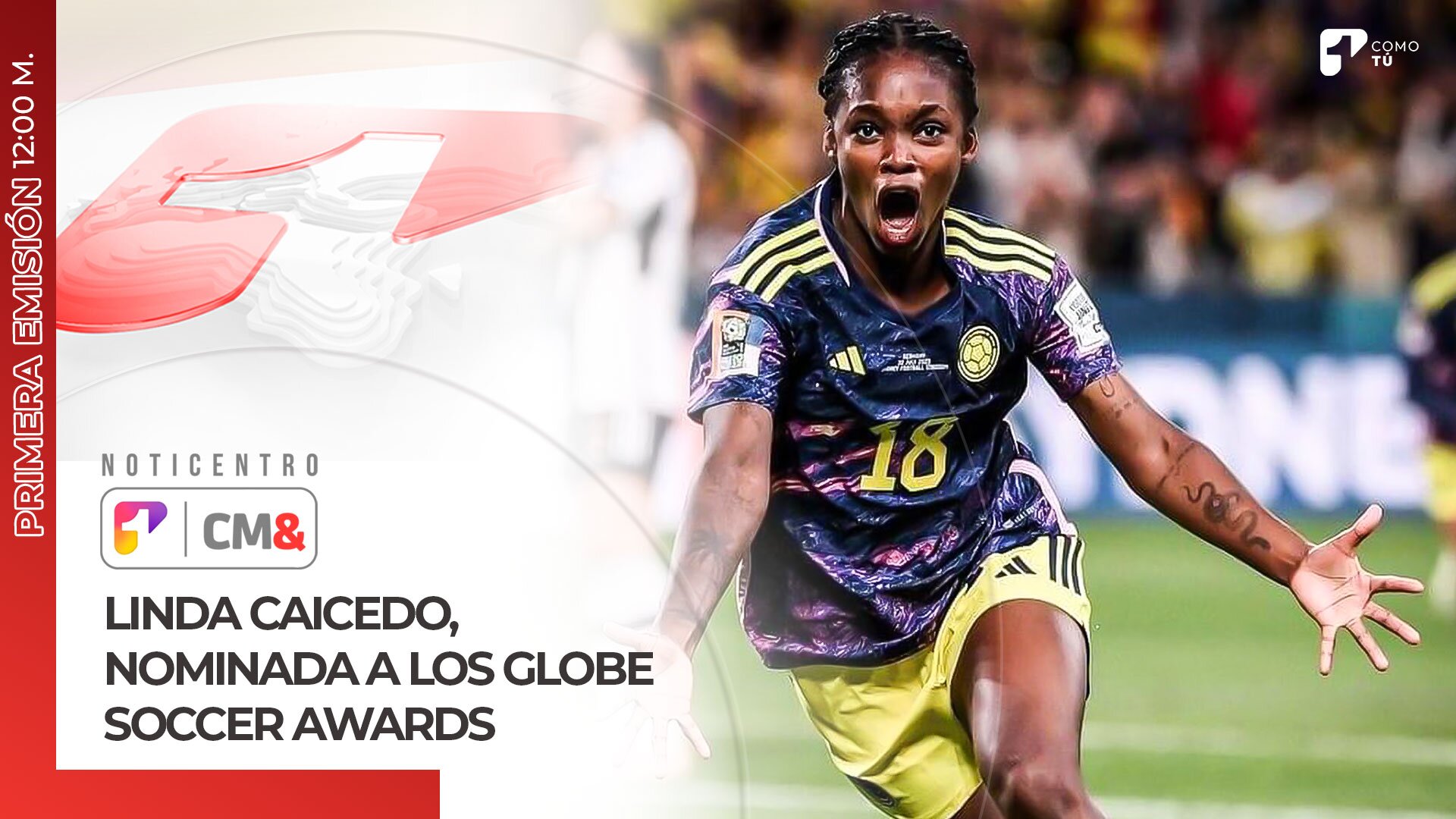 Video | Linda Caicedo es nominada a los Globe Soccer Awards - Canal 1
