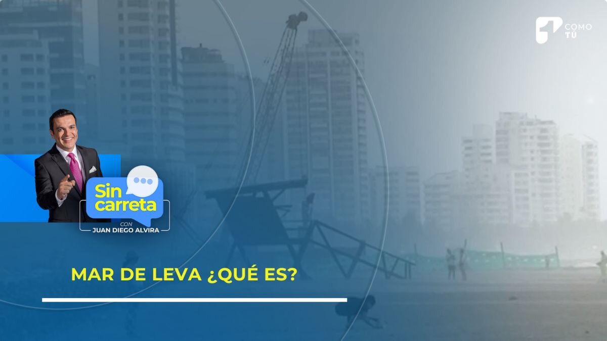 ¿Qué es el mar de leva? Fenómeno que afecta las playas del país - Canal 1