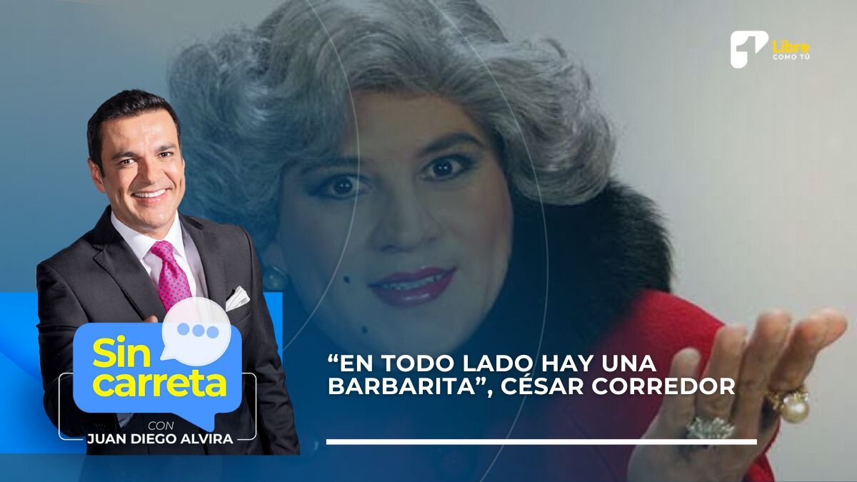 César Corredor 'Barbarita' habló Sin Carreta - Canal 1